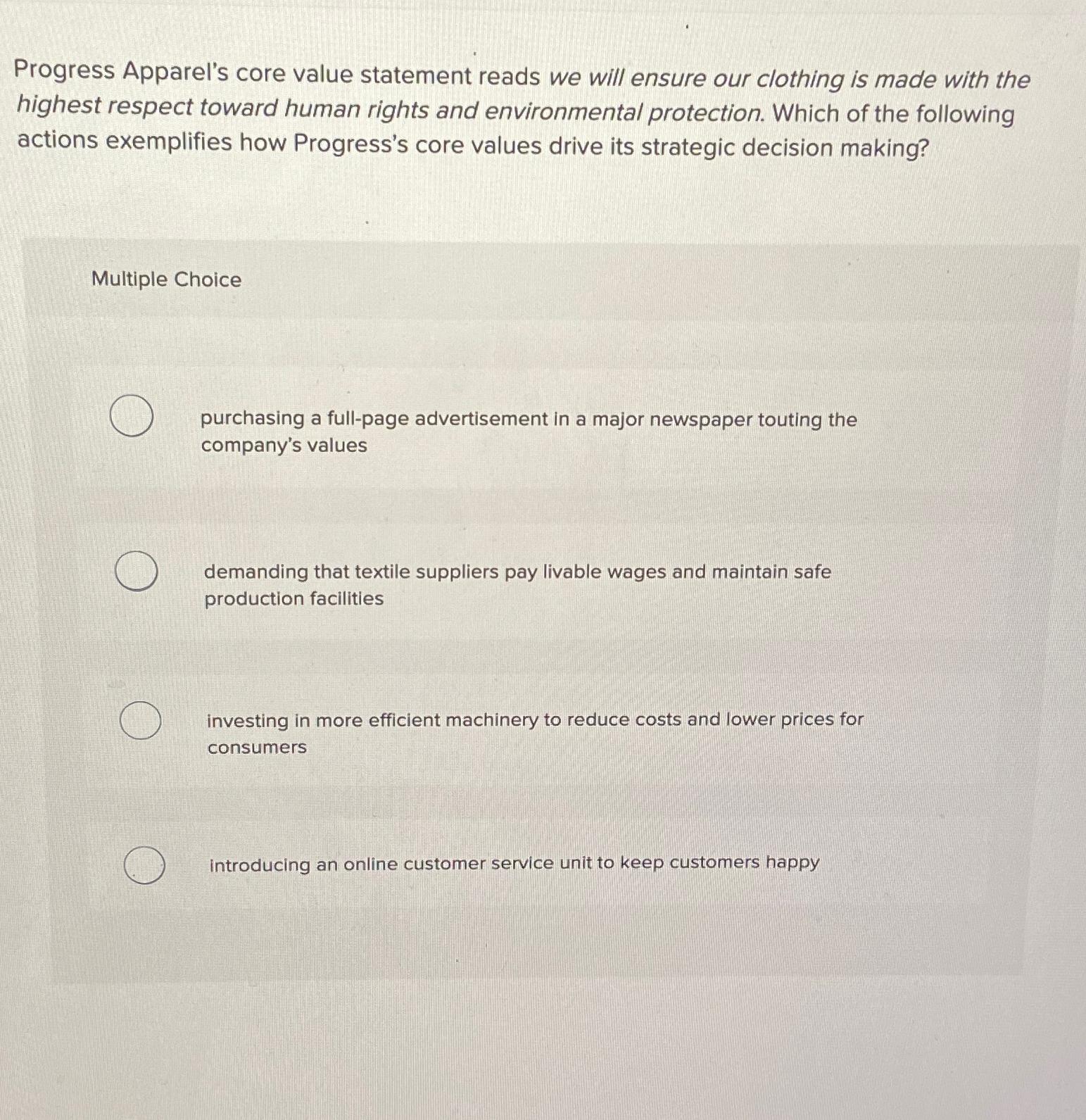 Solved Progress Apparel's core value statement reads we will | Chegg.com