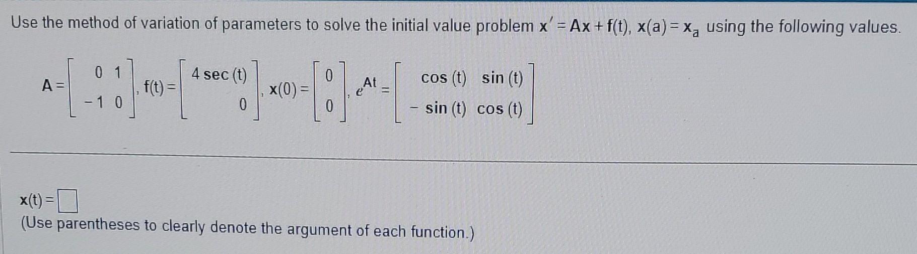 Solved Use the method of variation of parameters to solve | Chegg.com