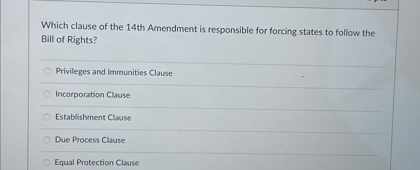 Solved Which clause of the 14th Amendment is responsible for | Chegg.com