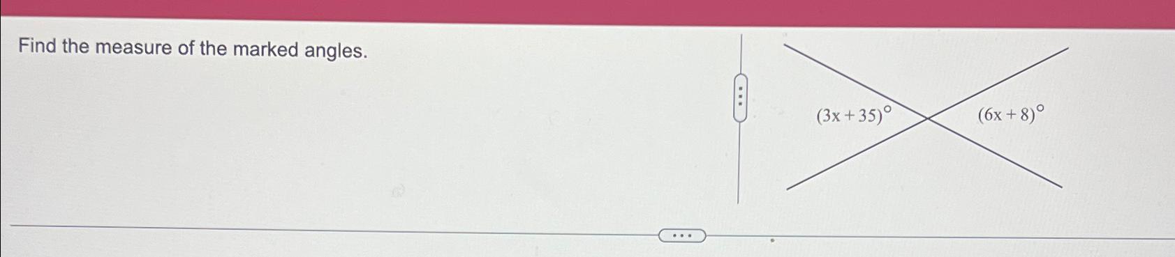 Solved Find the measure of the marked angles. | Chegg.com