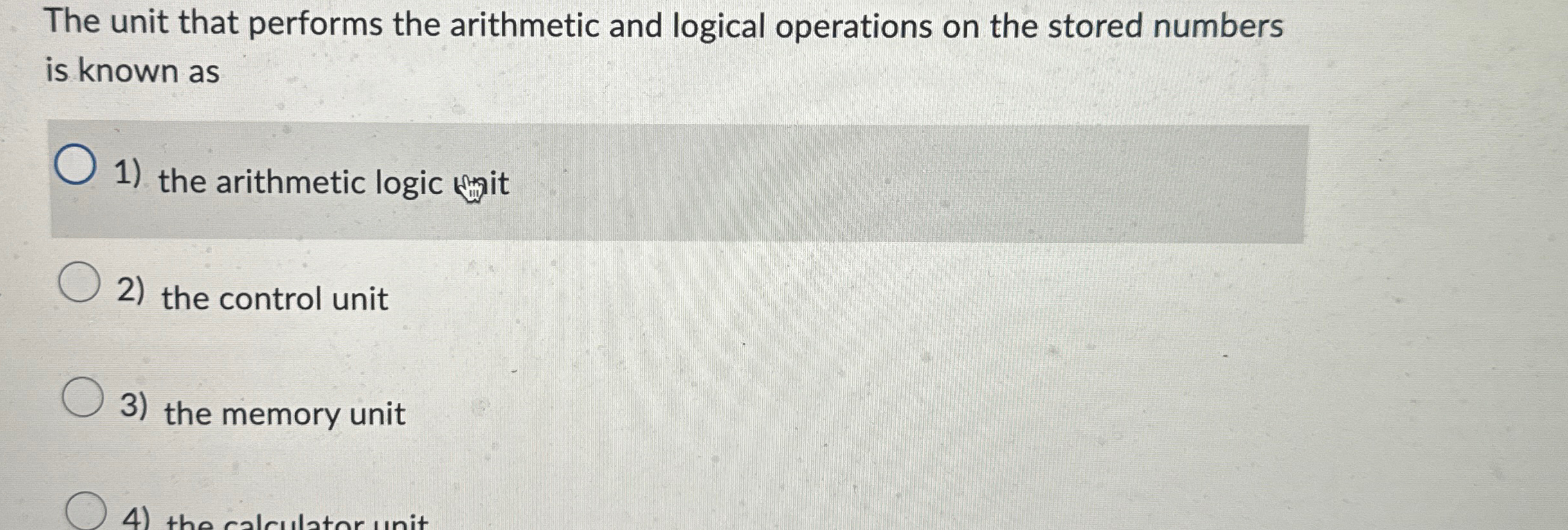 Solved The unit that performs the arithmetic and logical | Chegg.com