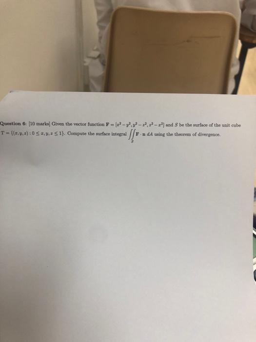 Solved Question 6: [10 marks ] Given the vector function | Chegg.com