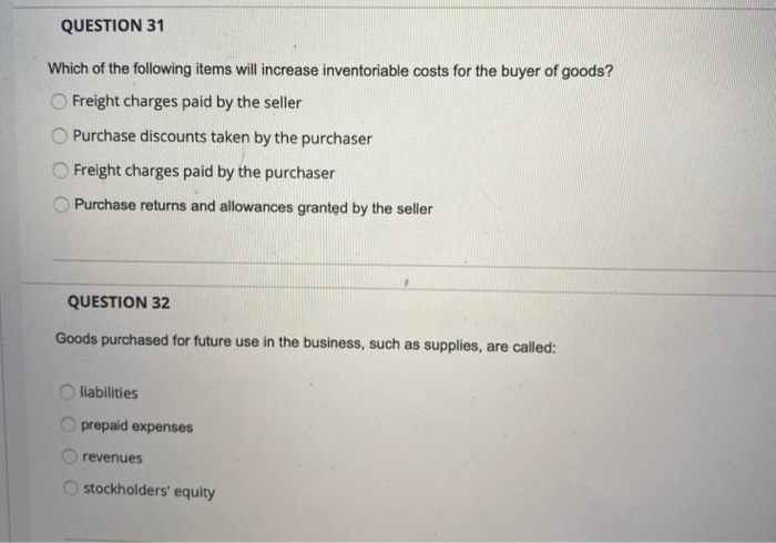 Solved QUESTION 31 Which of the following items will | Chegg.com