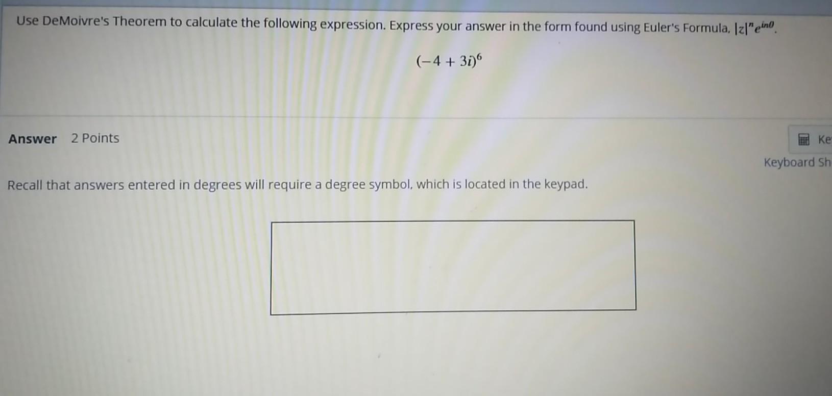 Solved Use De Moivre's Theorem to calculate the following | Chegg.com