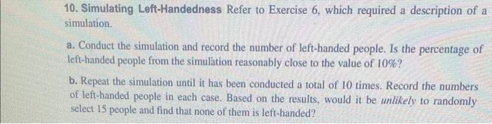 Solved 10. Simulating Left-Handedness Refer to Exercise 6 , | Chegg.com