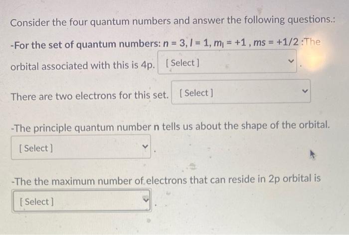 Solved Consider the four quantum numbers and answer the | Chegg.com