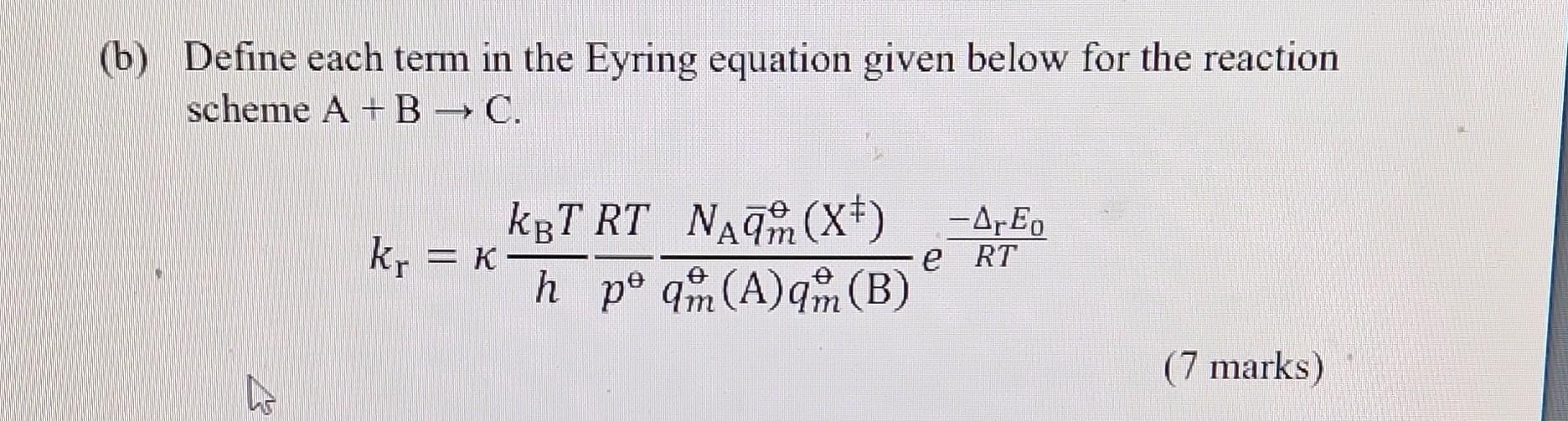 Solved Define each term in the Eyring equation given below | Chegg.com