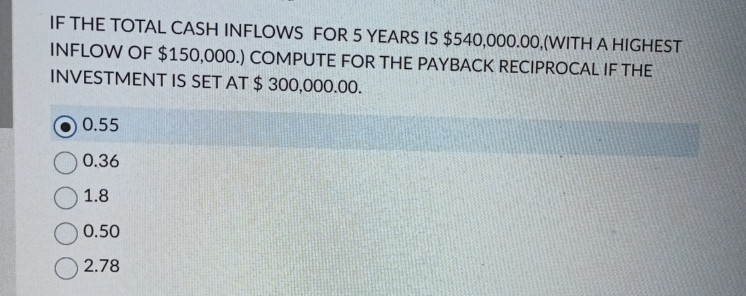 Solved IF THE TOTAL CASH INFLOWS FOR 5 ﻿YEARS IS | Chegg.com