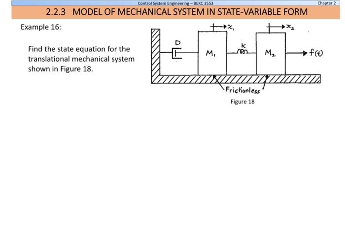 Solved 2.2.3 MODEL OF MECHANICAL SYSTEM IN STATE-VARIABLE | Chegg.com