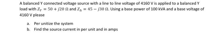 Solved A balanced Y connected voltage source with a line to | Chegg.com