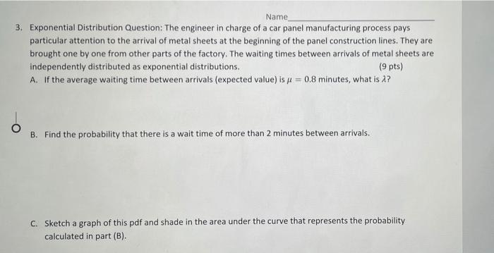 Solved Name 3. Exponential Distribution Question: The | Chegg.com