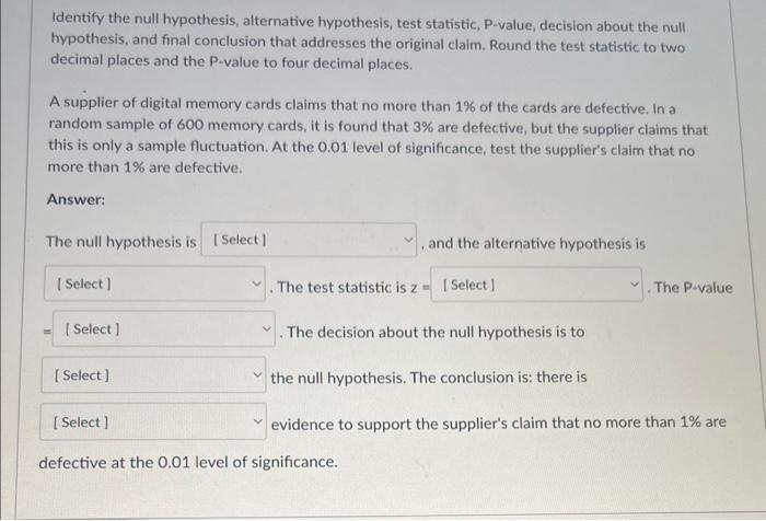 Solved Identify the null hypothesis, alternative hypothesis, | Chegg.com