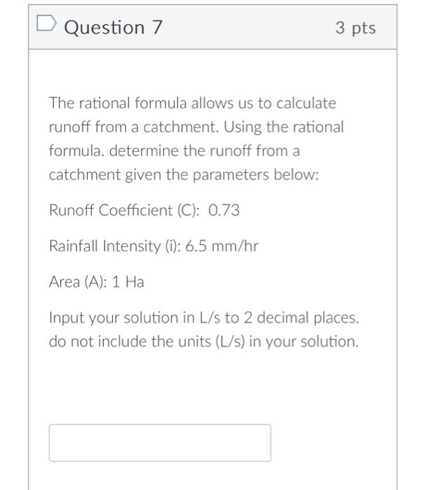 Solved Question 7 3 pts The rational formula allows us to | Chegg.com