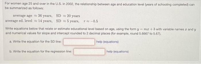 Solved For women age 25 and over in the U.S. in 2002, the | Chegg.com