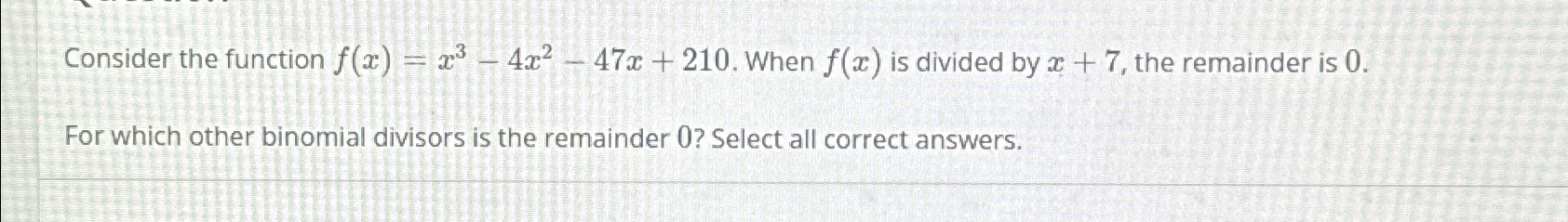 Solved Consider the function f(x)=x3-4x2-47x+210. ﻿When f(x) | Chegg.com