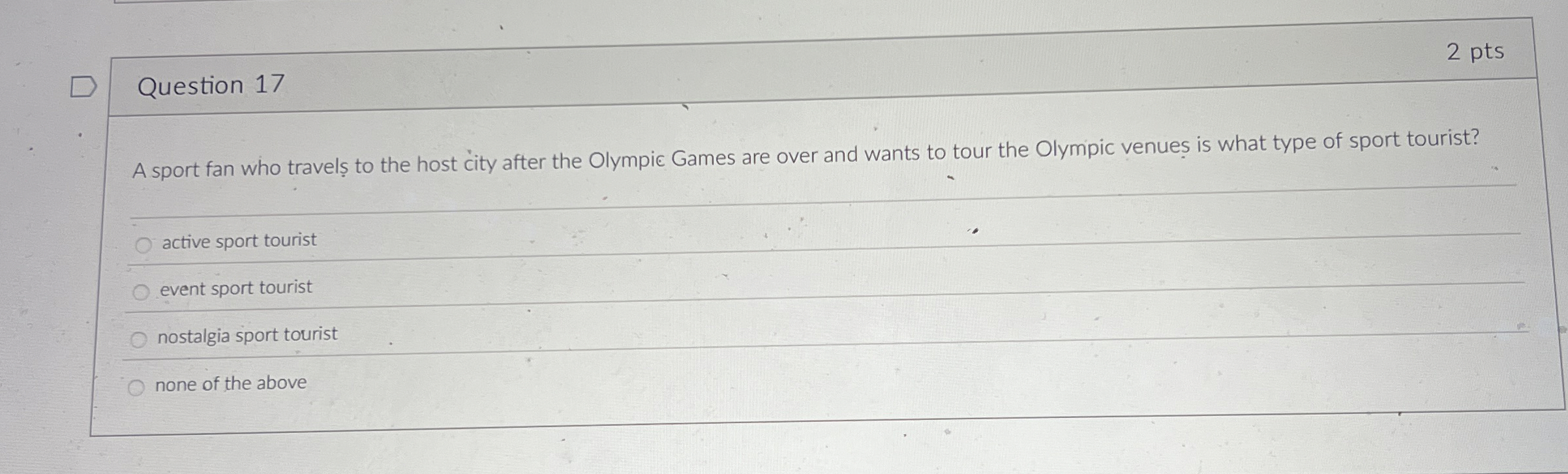Solved Question 17A sport fan who travels to the host city | Chegg.com