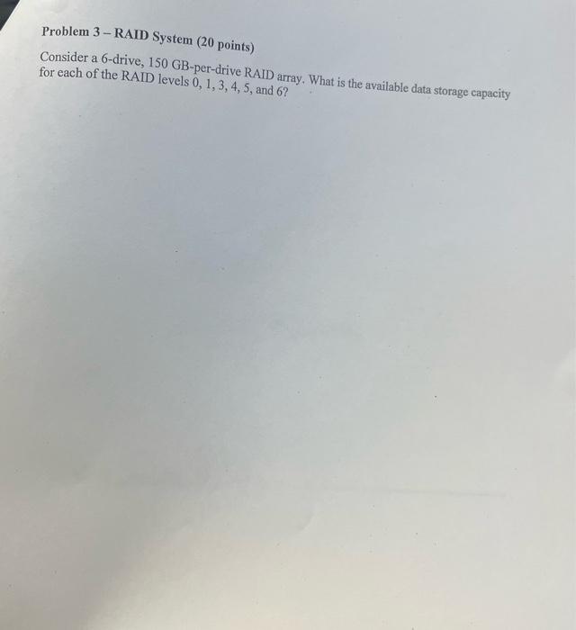 Solved Problem 3-RAID System ( 20 points) Consider a | Chegg.com