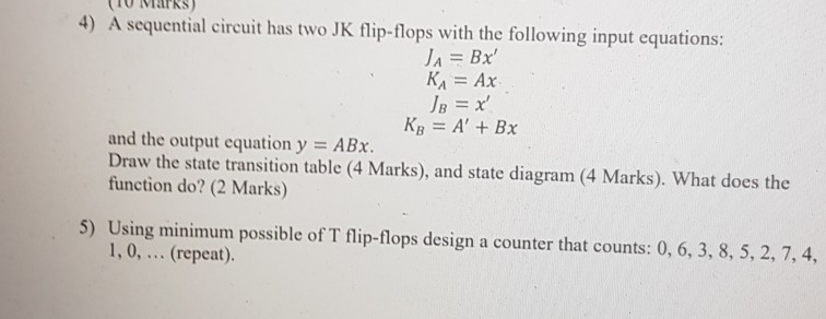 Solved TI IV 's) 4) A sequential circuit has two JK | Chegg.com