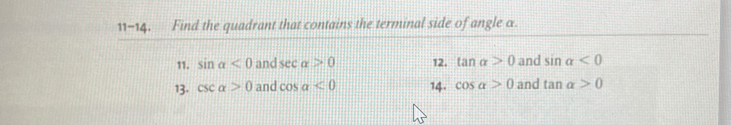Solved 11-14. ﻿Find the quadrant that contains the terminal | Chegg.com