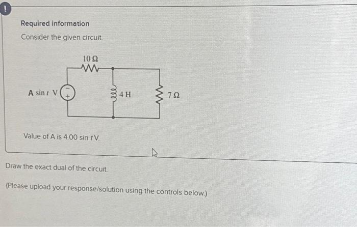 Solved Required information Consider the given circuit Value | Chegg.com
