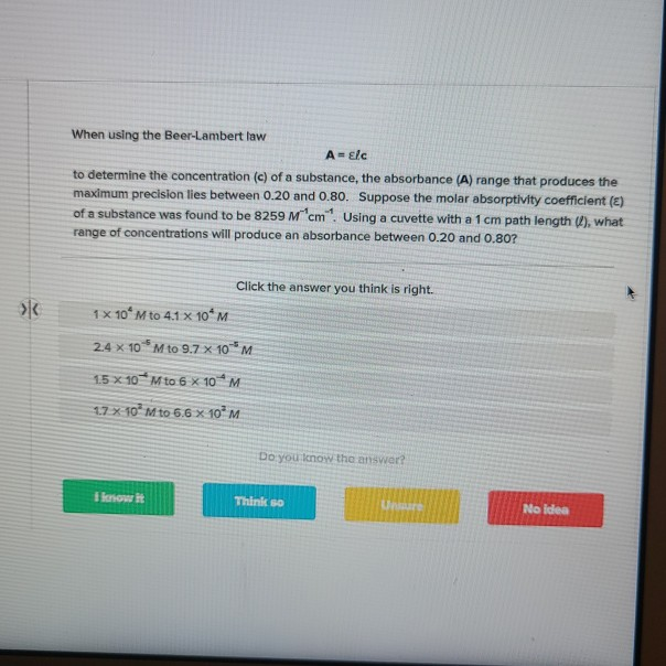 Solved When using the Beer-Lambert law A = Elc to determine | Chegg.com