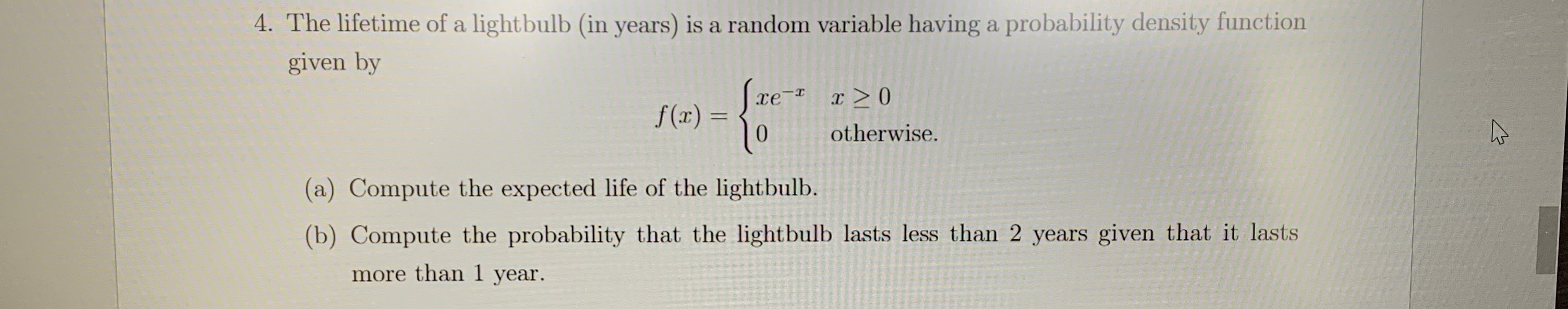 Solved The lifetime of a lightbulb (in years) ﻿is a random | Chegg.com