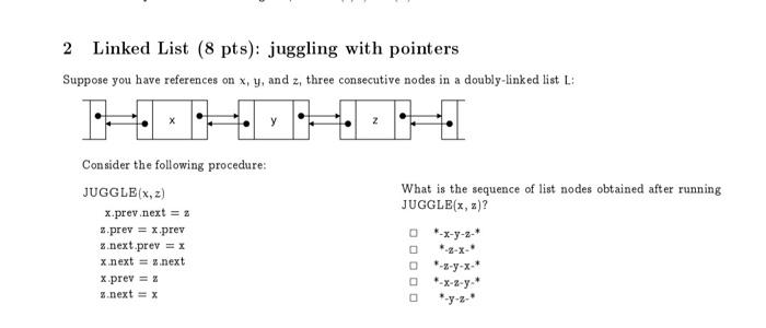Solved 2 Linked List (8 pts): juggling with pointers Suppose | Chegg.com