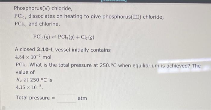 Solved Phosphorus(V) chloride, PCI, dissociates on heating | Chegg.com