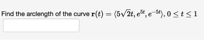 Solved Find the arclength of the curve | Chegg.com