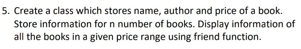 Solved . Create a class which stores name, author and price | Chegg.com