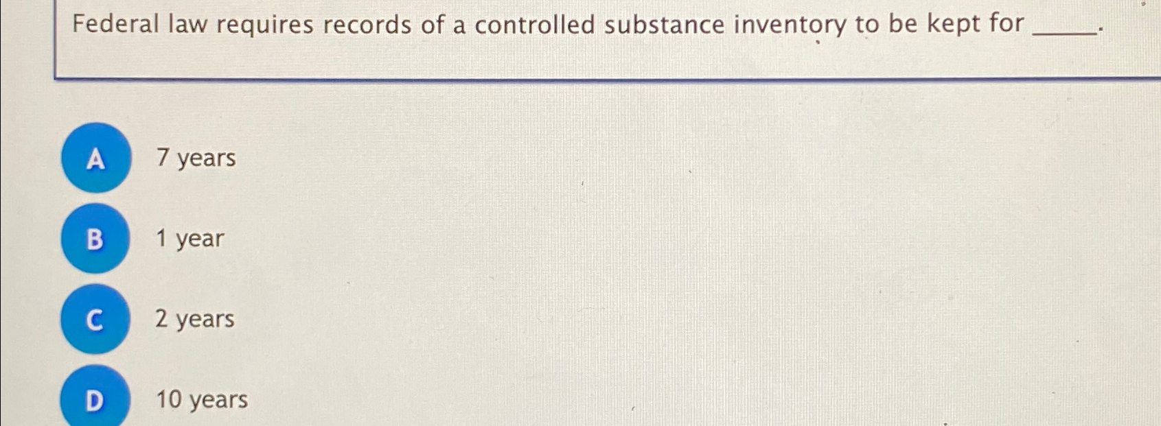 Solved Federal law requires records of a controlled | Chegg.com