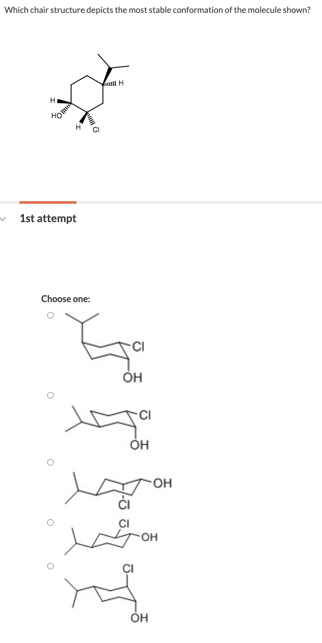 Solved Which chair structure depicts the most stable | Chegg.com