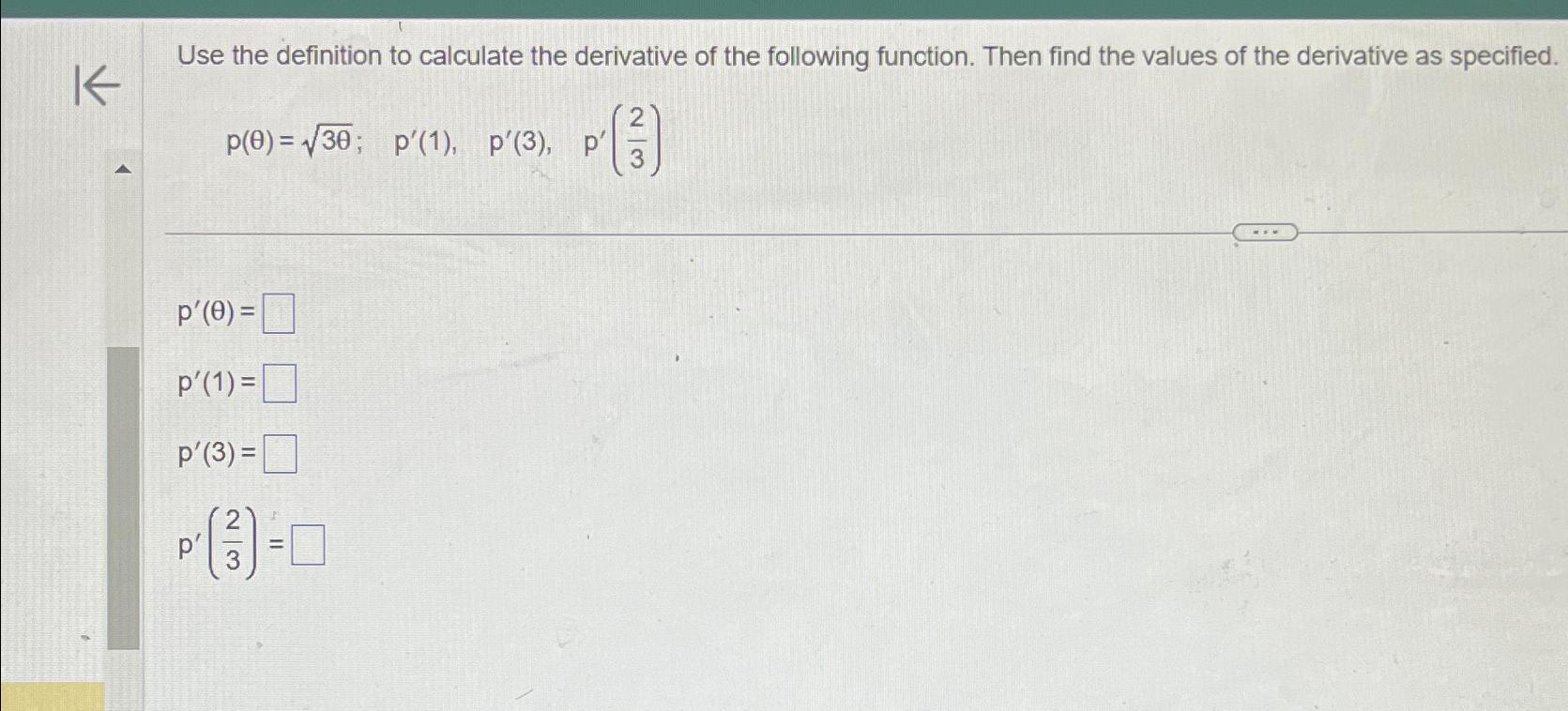 Solved Use the definition to calculate the derivative of the | Chegg.com