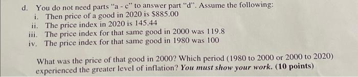 Solved d. You do not need parts "a - c" to answer part "d". | Chegg.com