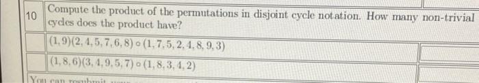 Solved 10 Compute the product of the permutations in | Chegg.com