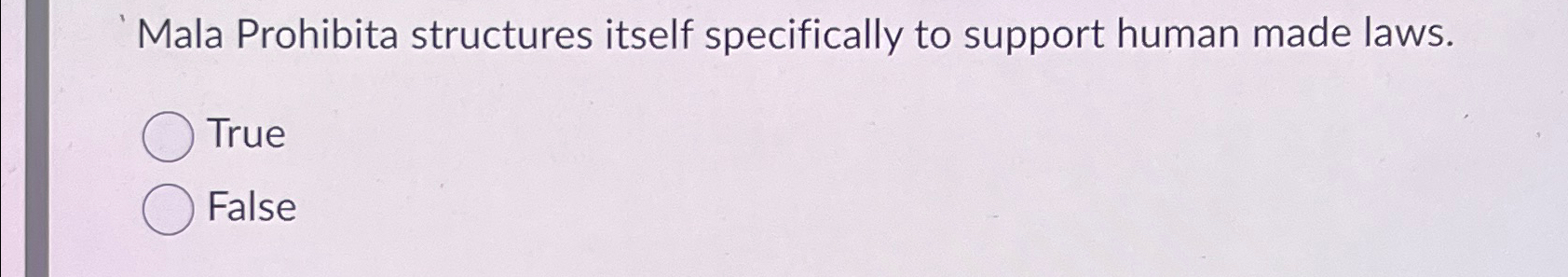 Solved Mala Prohibita structures itself specifically to | Chegg.com