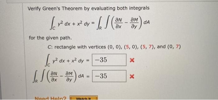 Solved Verify Green's Theorem by evaluating both integrals | Chegg.com