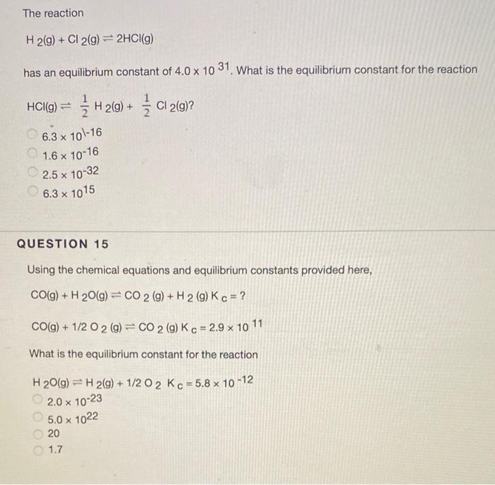 Solved The reaction H2( g)+Cl2( g)⇌2HCl(g) has an | Chegg.com