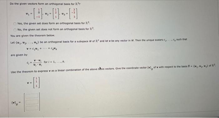 Solved Do the given vectors form an orthogonal basis for R32 | Chegg.com