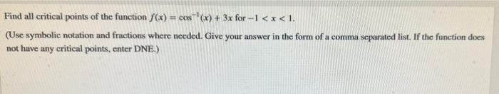 Solved Find all critical points of the function f(x) = | Chegg.com