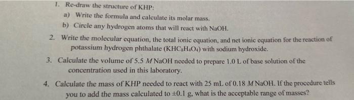 Solved 1. Re-draw the structure of KHP: a) Write the formula | Chegg.com