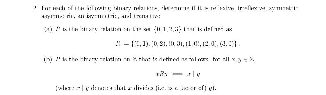 Solved 2. For each of the following binary relations, | Chegg.com