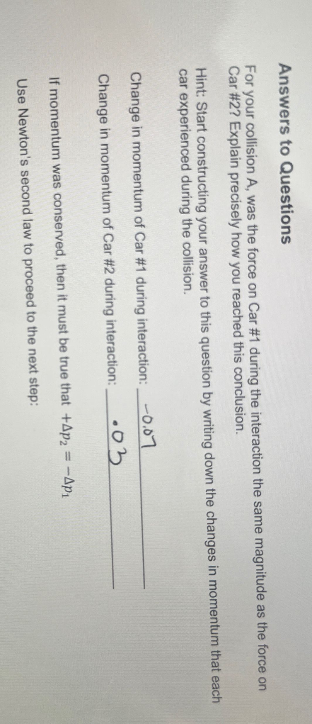 Solved Answers to QuestionsFor your collision A, ﻿was the | Chegg.com