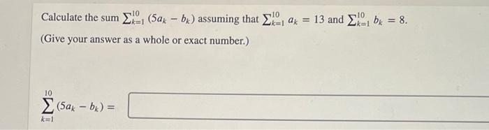 Solved Calculate the sum (Sax - bk) assuming that lo, ax = | Chegg.com