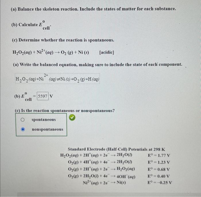 Solved H2O2(aq)+Ni2+(aq)→O2(g)+Ni(s) [acidic] (a) Write the | Chegg.com