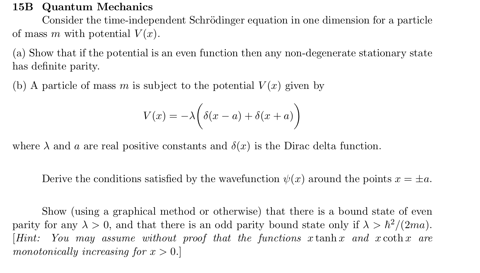 Solved 15B Quantum MechanicsConsider the time-independent | Chegg.com