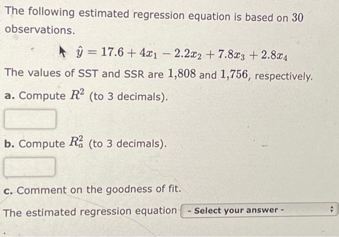Solved The following estimated regression equation is based | Chegg.com