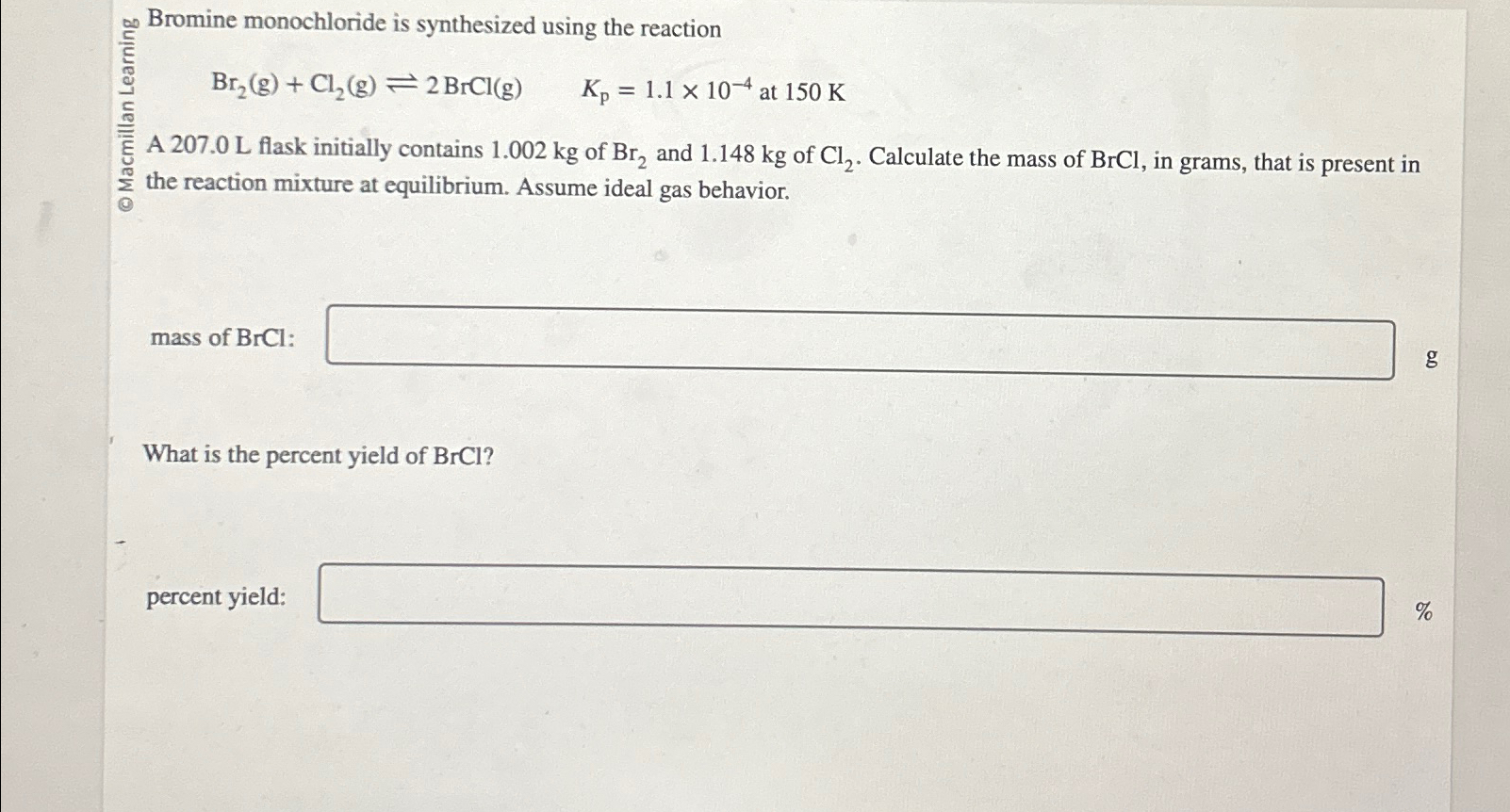 Solved Bromine monochloride is synthesized using the | Chegg.com