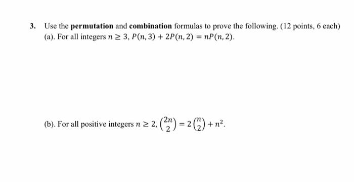 Solved 3. Use the permutation and combination formulas to | Chegg.com