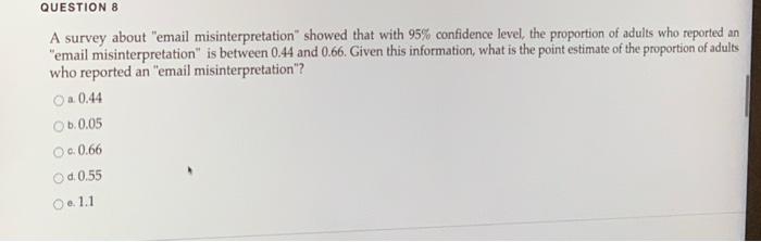 Solved QUESTION 8 A survey about "email misinterpretation" | Chegg.com